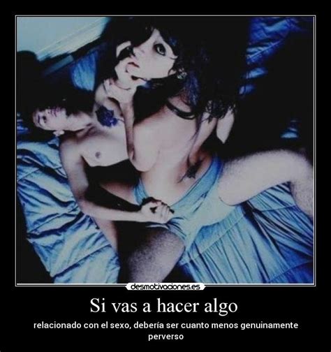 Si Vas A Hacer Algo Desmotivaciones