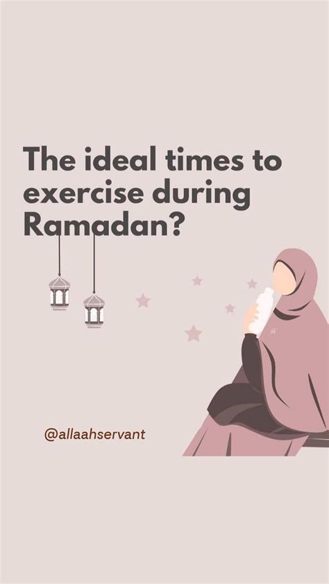 What Are Ideal Times To Exercise During Ramadhan 🕊🤍