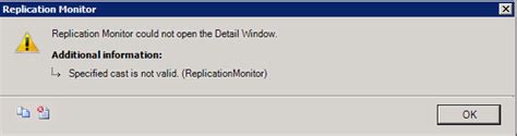 Sql Server Replication Monitor Throwing Specified Cast Is Not Valid