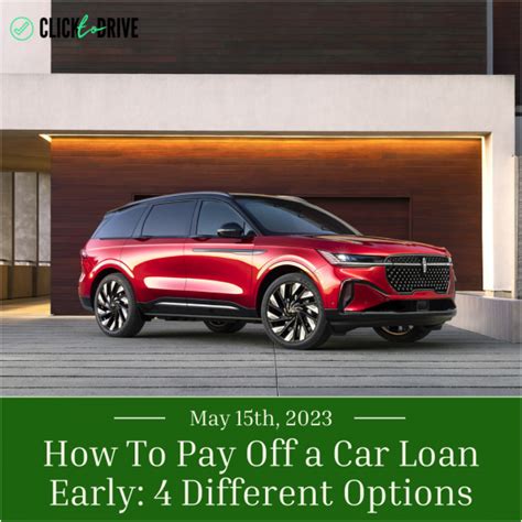 How To Pay Off A Car Loan Early 4 Different Options