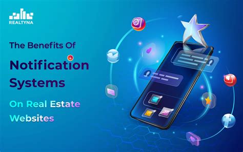 The Benefits Of Notification Systems On Real Estate Websites