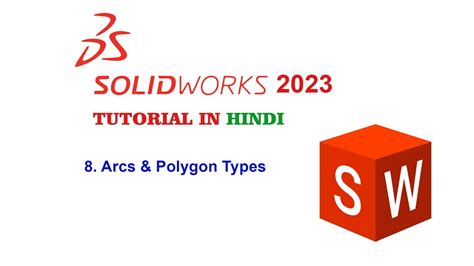 Solidworks Tutorial In Hindi 8 Arcs And Polygon Types Youtube