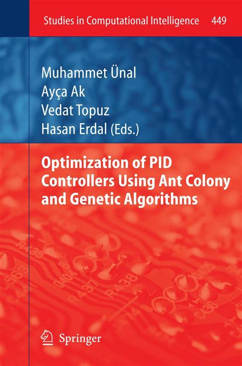Optimization Of Pid Controllers Using Ant Colony And Genetic Algorithms