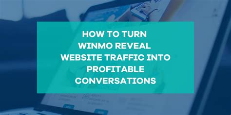 Winmo On Linkedin How To Turn Winmo Reveal Website Traffic Into