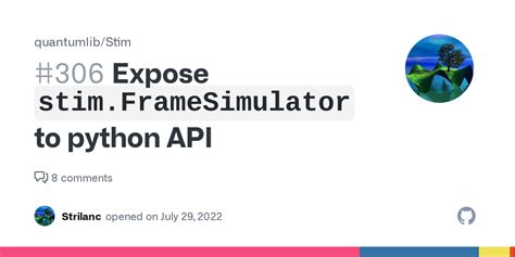 expose `stim framesimulator` to python api · issue 306 · quantumlib