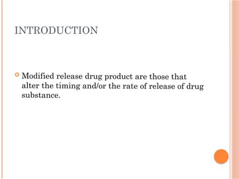 Modified Release Drug Products Delayed Release Extended Release And Orally Disinfectanting