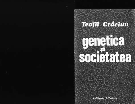 Teofil Craciun Genetica Si Societatea Ppt