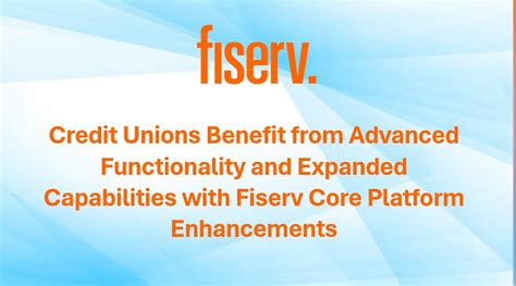 Credit Unions Benefit From Advanced Functionality And Expanded