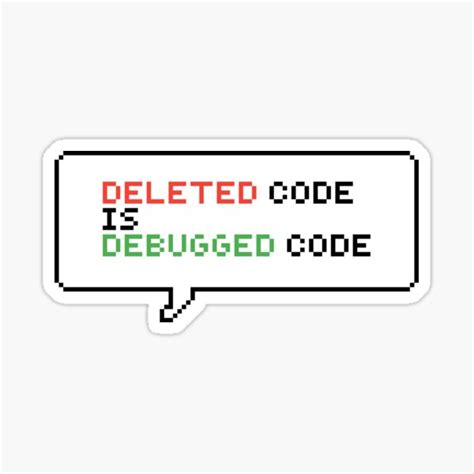 Deleted Code Is Debugged Code Pink Pixel Art Funny Quotes Sticker