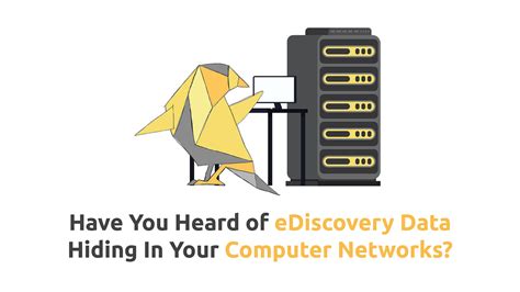 Have You Heard Of Ediscovery Data Hiding In Your Computer Networks