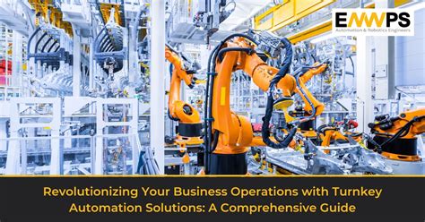 Revolutionizing Your Business Operations With Turnkey Automation Solutions Enwps