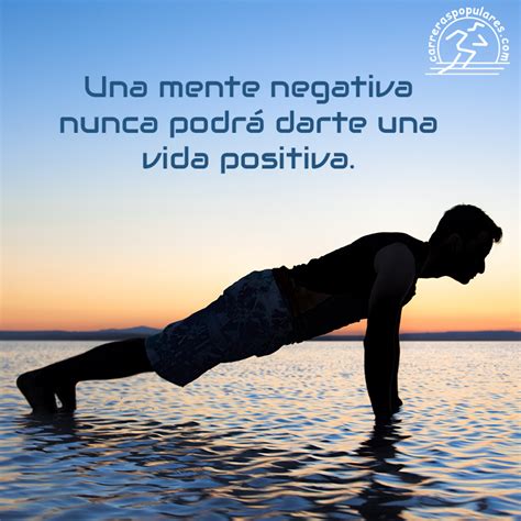 Frase Una Mente Negativa Nunca Podrá Darte Una Vida Positiva