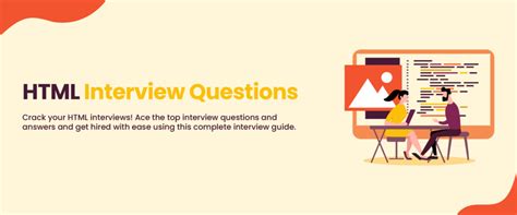 Top 50 Html Interview Questions And Answers To Get Your Dream Job