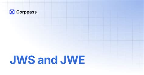 JWS And JWE Corppass