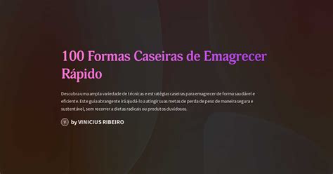 100 Formas Caseiras De Emagrecer Rápido