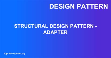 Structural Design Pattern Adapter I ️ Dotnet