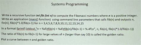 Solved Systems Programmingwrite A Recursive Function Int Fib Chegg