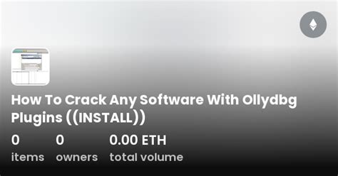 How To Crack Any Software With Ollydbg Plugins Install Collection