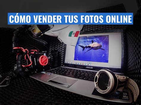 ¿cómo Vender Fotos Y Archivos A Un Banco De Imágenes Vender Fotos😖
