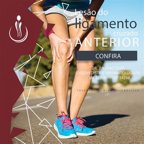 LesÃo Do Ligamento Cruzado Anterior Dr Juliano Silva