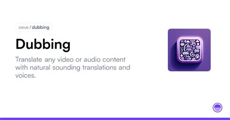 Dubbing By Sieve — Run With An Api