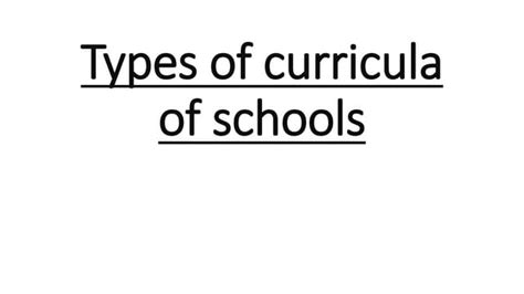 Curricula Curriculum Of The School Pptx Educational Assessment