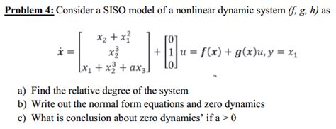 Solved Problem 4 Consider A Siso Model Of A Nonlinear