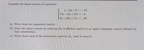 Solved Consider The Linear System Of Equations Solutioninn