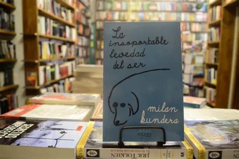 La Insoportable Levedad Del Ser Milan Kundera Cuotas sin interés
