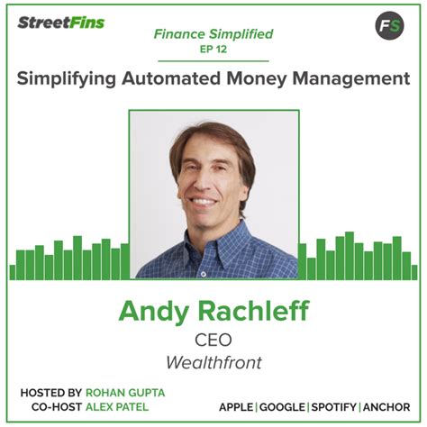 Ep 12 — Simplifying Automated Money Management With Andy Rachleff Of Wealthfront Streetfins®
