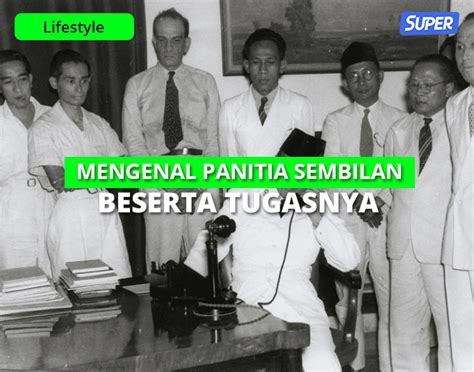 Anggota Panitia Sembilan Beserta Sejarah Dan Tugasnya