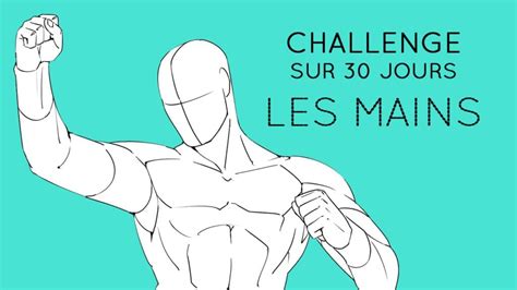 Challenge 30 Jours Pour Dessiner Des Mains Le Mangakoaching