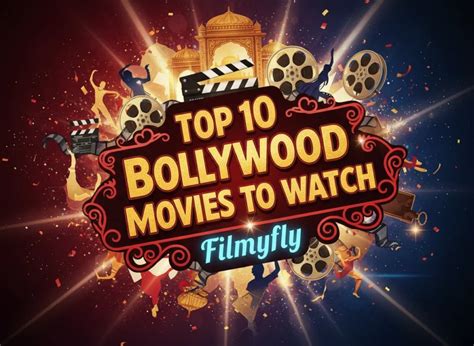 Top 10 Bollywood Movies To Watch On Filmyfly Must Watch List