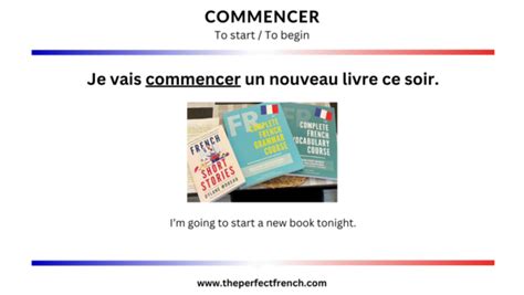French Word Of The Day Commencer To Startto Begin French Online