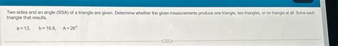 Solved Two Sides And An Angle Ssa ﻿of A Triangle Are