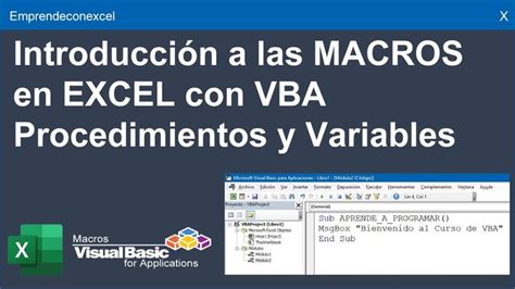 Introducción A Las Macros En Excel Con Vba Procedimiento Y Variables Visual Basic Macros