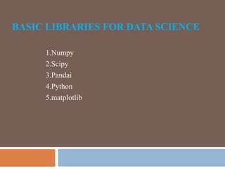 Python Libraries For Data Science Ppt