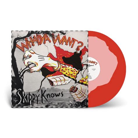 Whadya Want Skippy Knows Lp Red And White Vinyl Sound Au
