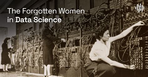 The Forgotten Women In Data Science Blog Hakkoda