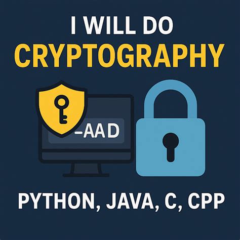 Do Cryptography Encryption And Decryption In Python C Cpp Java By Arthgeorge Fiverr