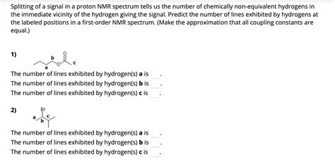 Solved Splitting Of A Signal In A Proton NMR Spectrum Tells Chegg Com