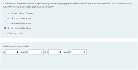 Solved Consider Two Edge Dislocations Of Opposite Sign And