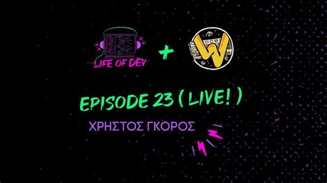 Lifeofdev Podcast Livestream Wetestathens Lena Lekkou