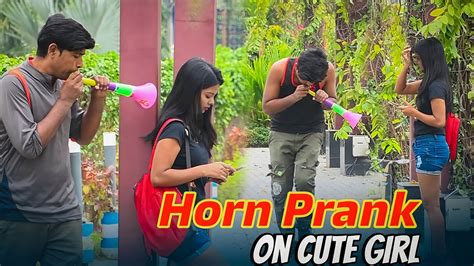 Horn Prank On Cute Girl Hindi 360 Youtube