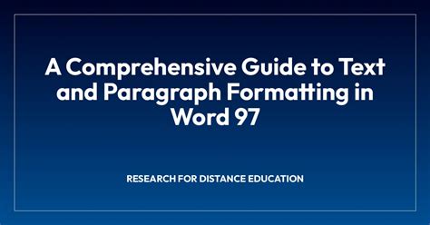 A Comprehensive Guide To Text And Paragraph Formatting In Word 97