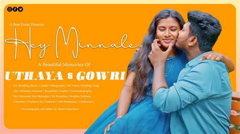 Hey Minnale Song Preweddingshoot Uthayakumar And Gowri Tirupur