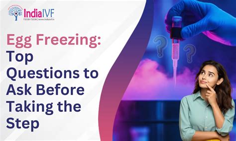 Egg Freezing Questions India Ivf Fertility Clinic