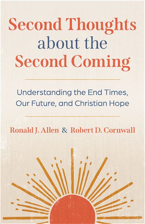 Second Thoughts On The Second Coming Allen Ronald J Cornwall