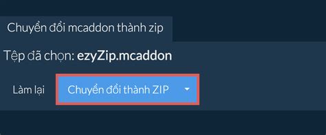 Chuyển đổi Mcaddon Thành Zip Trực Tuyến Nhanh Chóng An Toàn And MiỄn