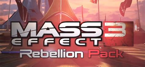 Guide Mass Effect Dlc Multijoueur Rebellion Pack